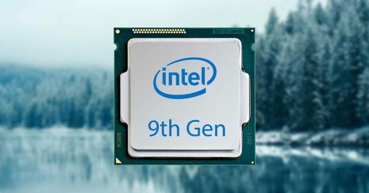 Intel 9th Gen i9-9900K, i7-9700K, i5-9600K Processors Available for ...