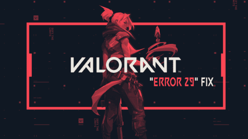How to fix Valorant Error 29 Network Error on PC (Windows)